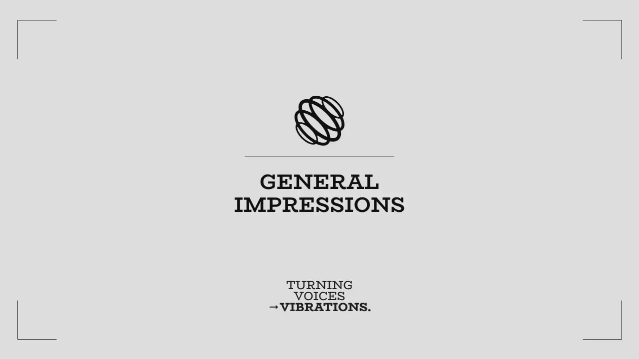 General Impressions